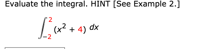 Solved Evaluate the integral. HINT [See Example 2.] (x2 + 4) | Chegg.com