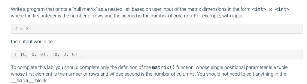 Solved Write a program that prints a "null matrix" as a | Chegg.com