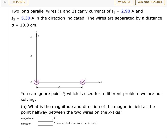Solved Two long parallel wires ( 1 and 2 ) carry currents of | Chegg.com