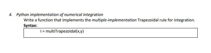 Solved 4. Python implementation of numerical integration | Chegg.com