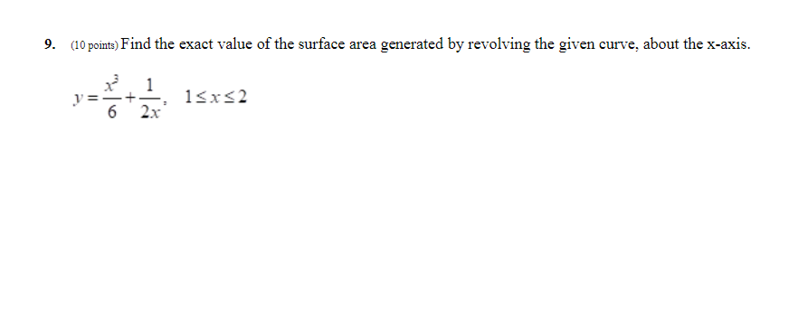 Solved 9. (10 points) Find the exact value of the surface | Chegg.com