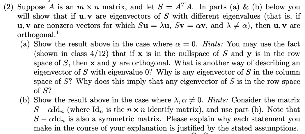 Solved (2) Suppose A is an m x n matrix, and let S = AT A. | Chegg.com