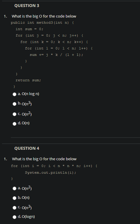 Solved QUESTION 1 1. What is the big o for the code below | Chegg.com