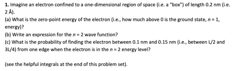 Solved 1. Imagine an electron confined to a one-dimensional | Chegg.com