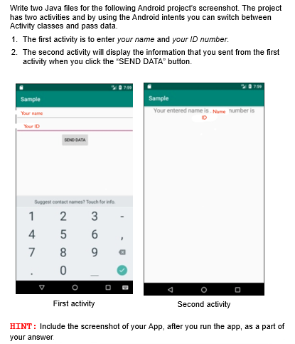 Solved Write two Java files for the following Android | Chegg.com