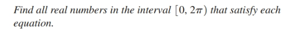 Solved Find all real numbers in the interval [0, 27T) that | Chegg.com