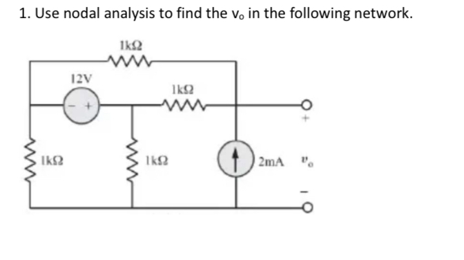 Solved 1 ﻿use Nodal Analysis To Find The Vo In The 