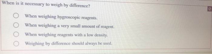 Solved Attempt 2 - Explain the process of weighing by | Chegg.com