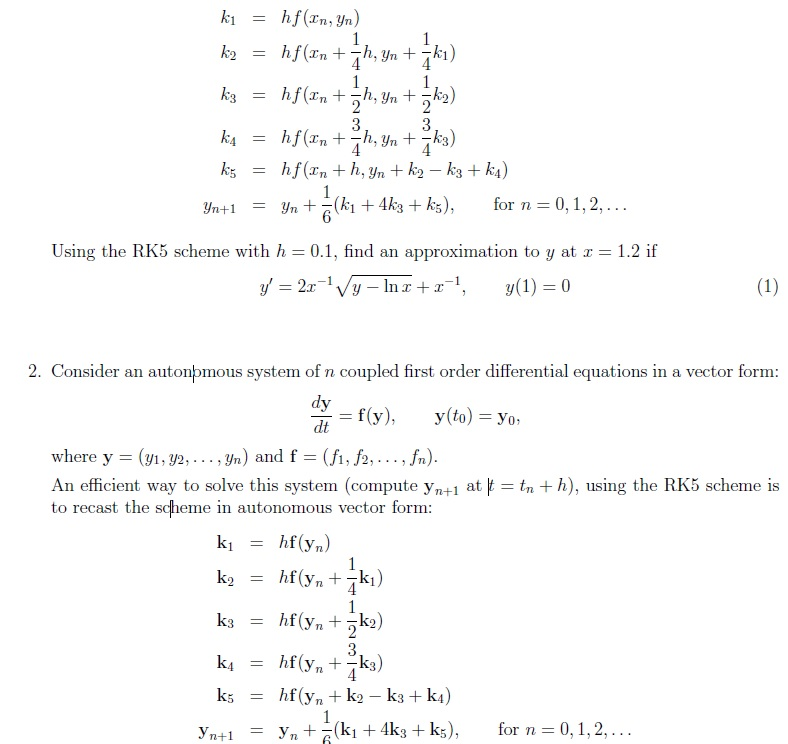 Solved yn+1 yn + ח(k1 +4k3 + ks), for n 0,1,2, Using the RK5 | Chegg.com