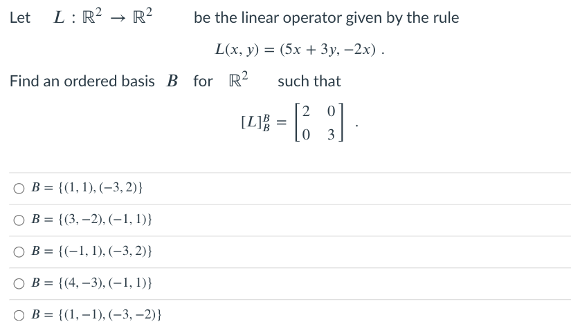 Solved Let L: R2 + R2 be the linear operator given by the | Chegg.com