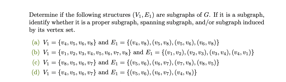 Solved 5. Consider the graph G below.Determine if the | Chegg.com