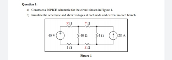 Solved Question 1: a) Construct a PSPICE schematic for the | Chegg.com