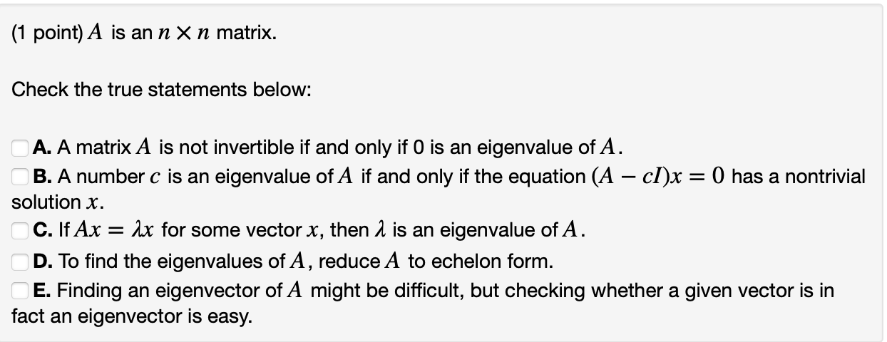 Solved (1 point) A is an n×n matrix. Check the true | Chegg.com