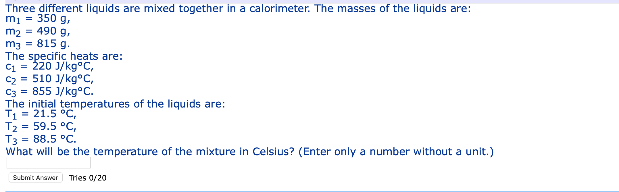 Solved Three different liquids are mixed together in a | Chegg.com