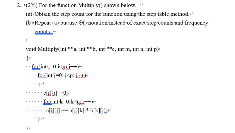 Solved 2. →(2%) For the function Multiply () shown below, | Chegg.com