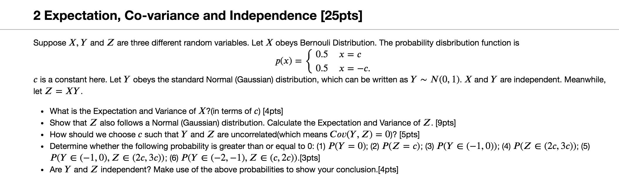 Solved 2 Expectation, Co-variance and Independence [25pts] | Chegg.com