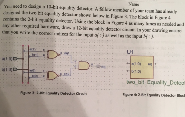 Solved You need to design a 10-bit equality detector. Name | Chegg.com