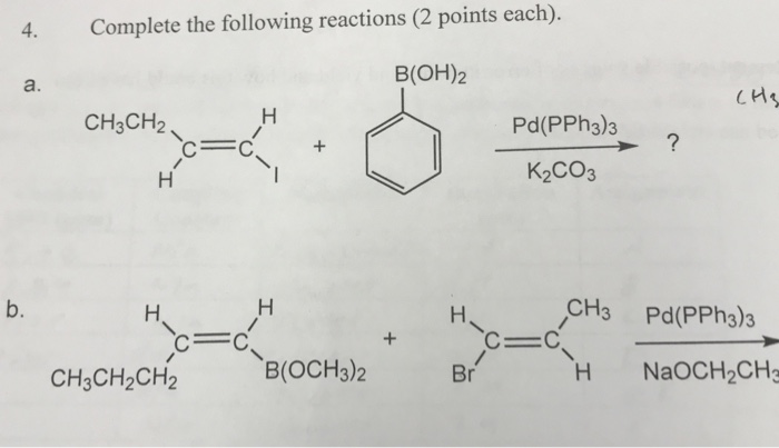 Solved 4. Complete the following reactions (2 points each) | Chegg.com