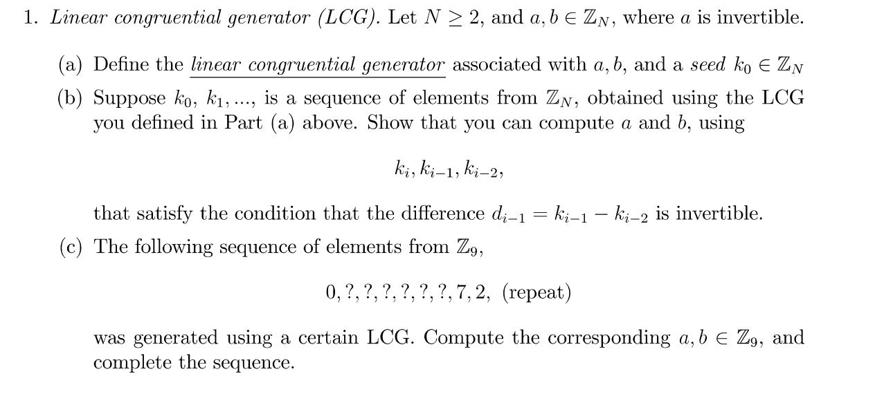 Solved 1. Linear congruential generator (LCG). Let N > 2, | Chegg.com