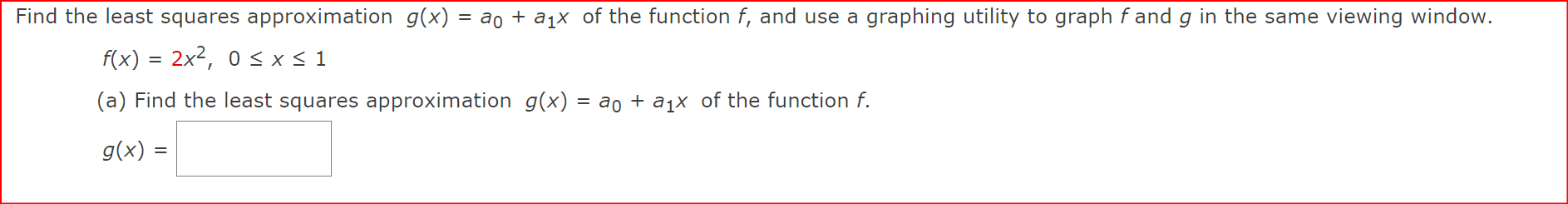 Solved ind the least squares approximation g(x)=a0+a1x of | Chegg.com