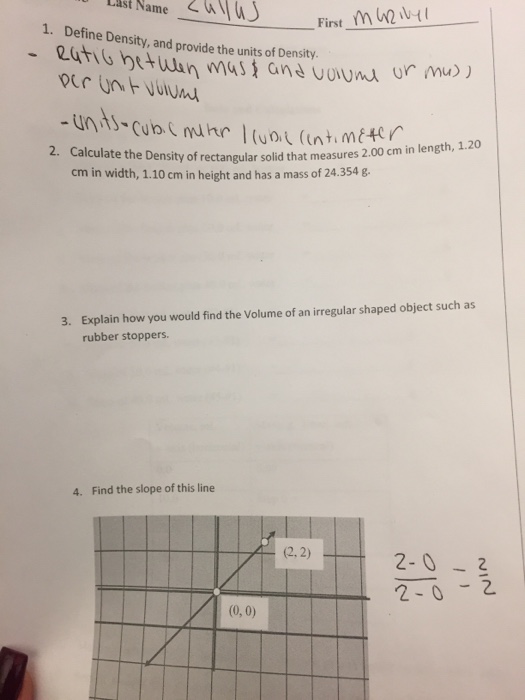 Solved Last Name First 1. Define Density, and provide the | Chegg.com