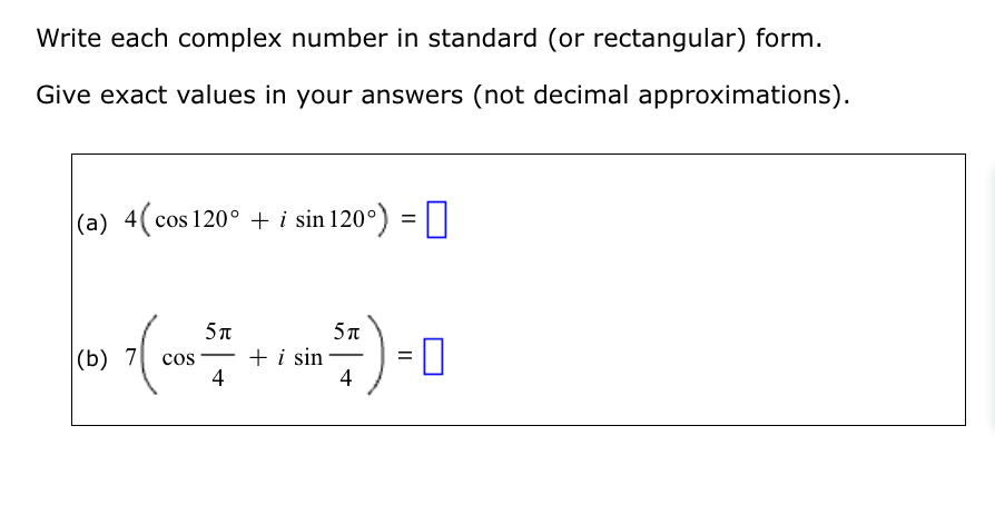 Solved Write each complex number in standard (or | Chegg.com