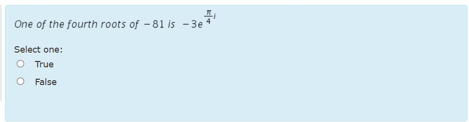Solved code class="asciimath">One of the fourth roots of -81 | Chegg.com
