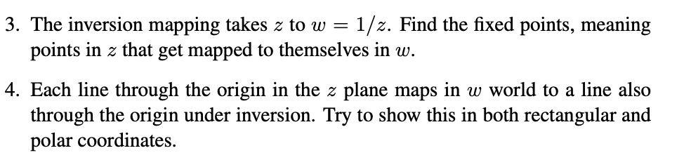 Solved 3. The inversion mapping takes z to w = 1/2. Find the | Chegg.com