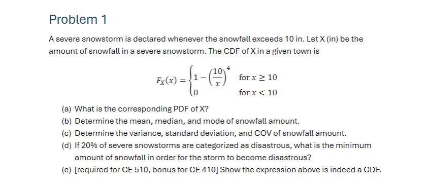 Solved Problem 1A severe snowstorm is ﻿declared whenever the | Chegg.com