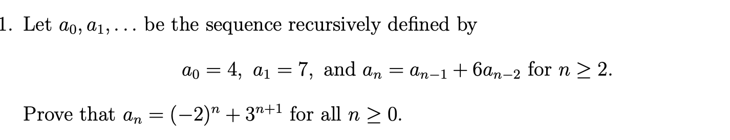 Solved 1. Let ao, A1,... be the sequence recursively defined | Chegg.com