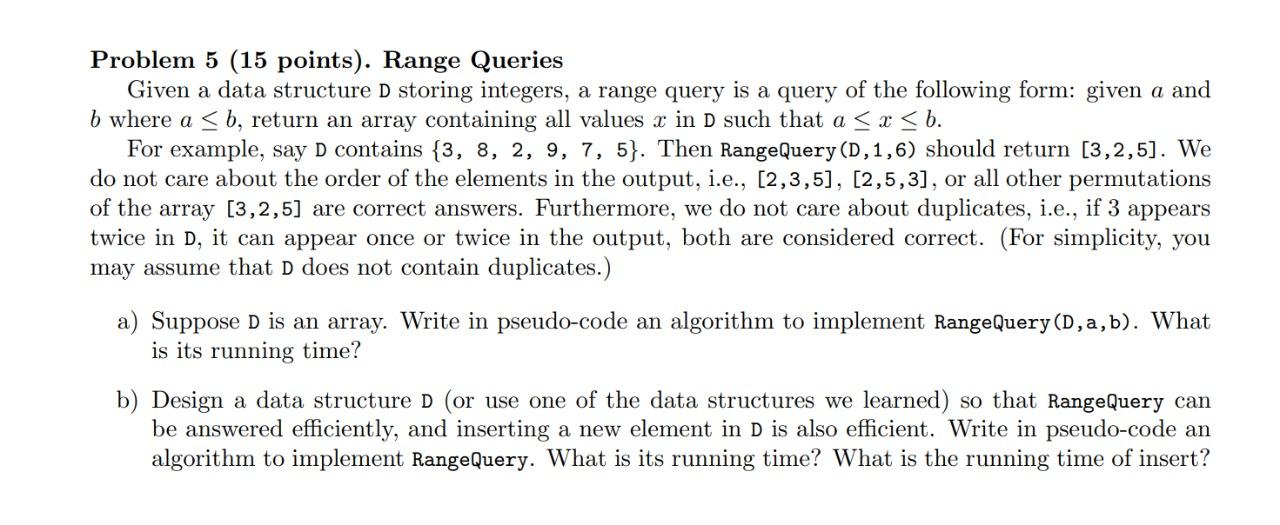 Solved Problem 5 (15 points). Range Queries Given a data | Chegg.com