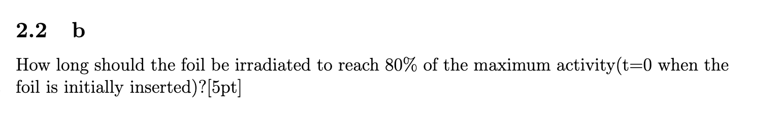 Solved 198Au(t1/2=64.8hr) can be produced by bombarding | Chegg.com