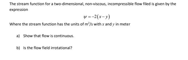Solved The stream function for a two-dimensional, | Chegg.com
