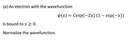 Solved (a) An electron with the wavefunction *(x) = | Chegg.com