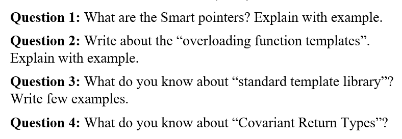Solved Question 1: What are the Smart pointers? Explain with | Chegg.com