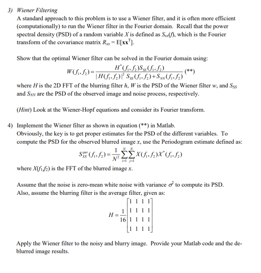 Image Denoising and Deblurring Via Wiener Filtering A | Chegg.com