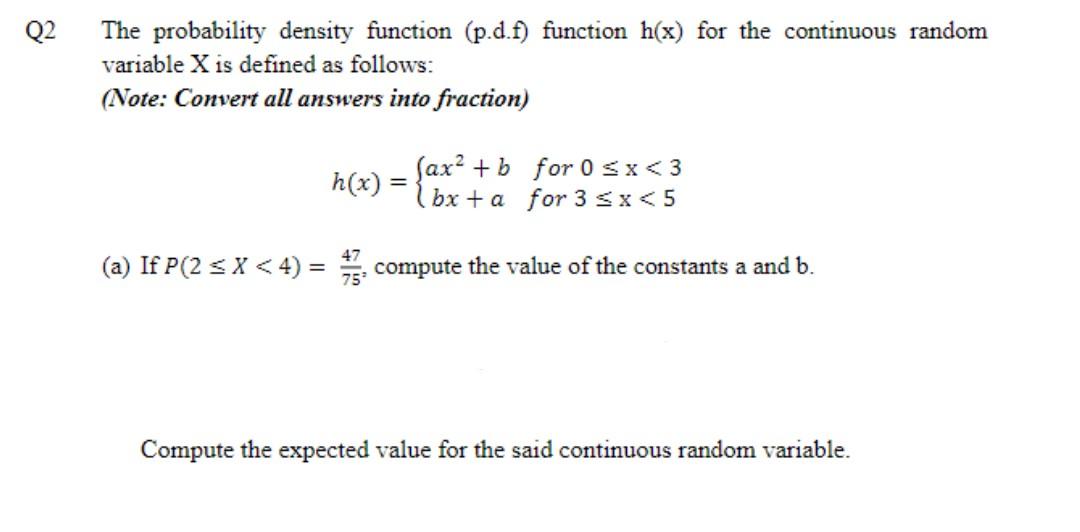 Solved Q2 The probability density function (p.d.f) function | Chegg.com