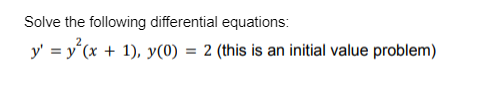 Solved Solve the following differential equations: | Chegg.com