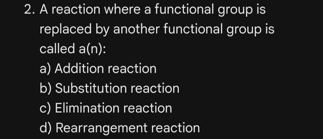 Solved 2. ﻿A reaction where a functional group is replaced | Chegg.com