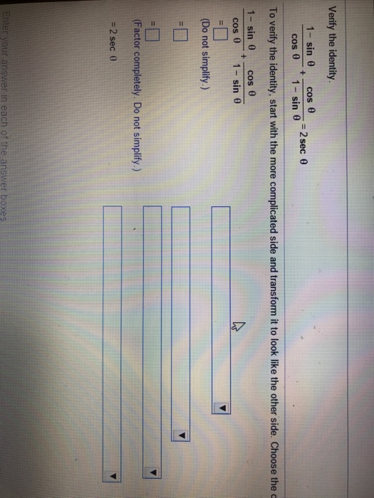 Solved Verify the identity. 1 - sin theta/cos theta + cos | Chegg.com Solved Verify the identity. 1 - sin theta/cos theta + cos | Chegg.com