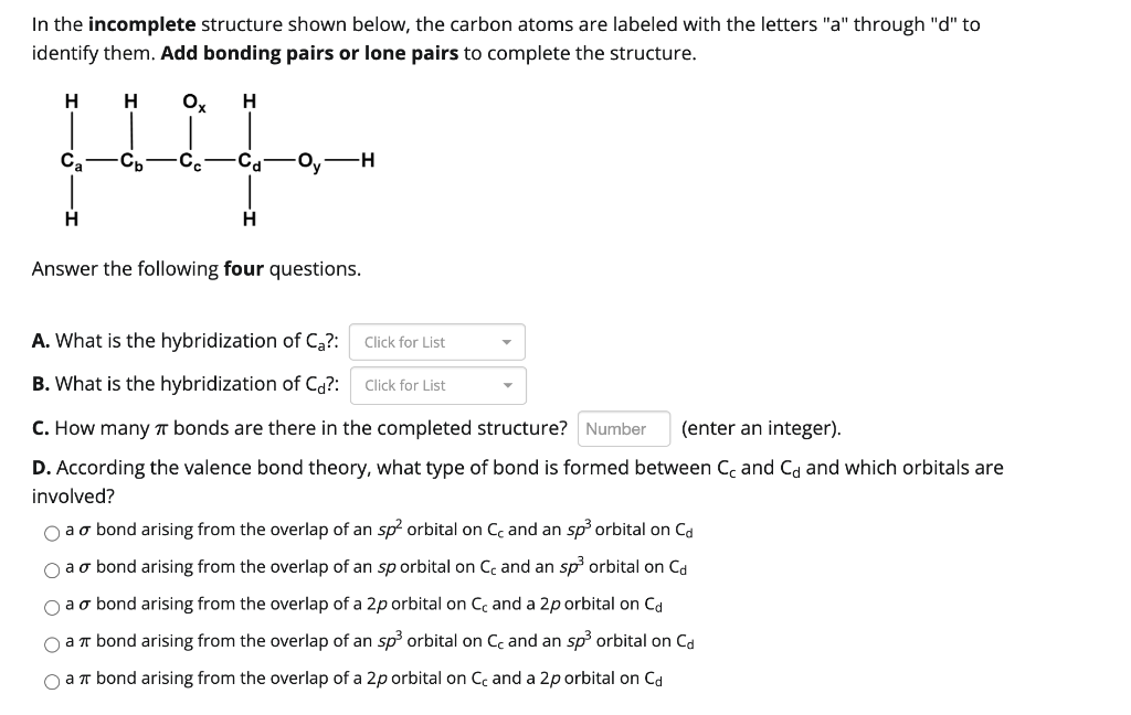 Solved In the incomplete structure shown below, the carbon | Chegg.com