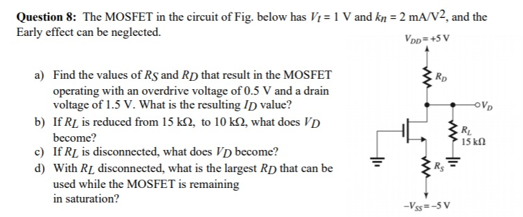 Solved Question 8: The MOSFET in the circuit of Fig. below | Chegg.com
