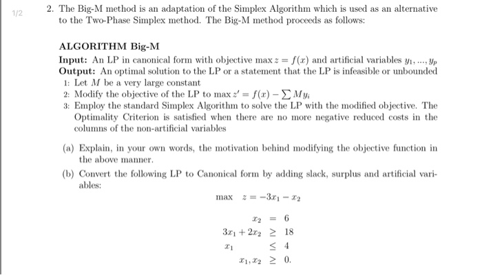 Solved 2. The Big-M method is an adaptation of the Simplex | Chegg.com Solved 2. The Big-M method is an adaptation of the Simplex | Chegg.com