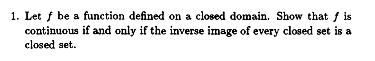 Solved 1. Let f be a function defined on a closed domain. | Chegg.com