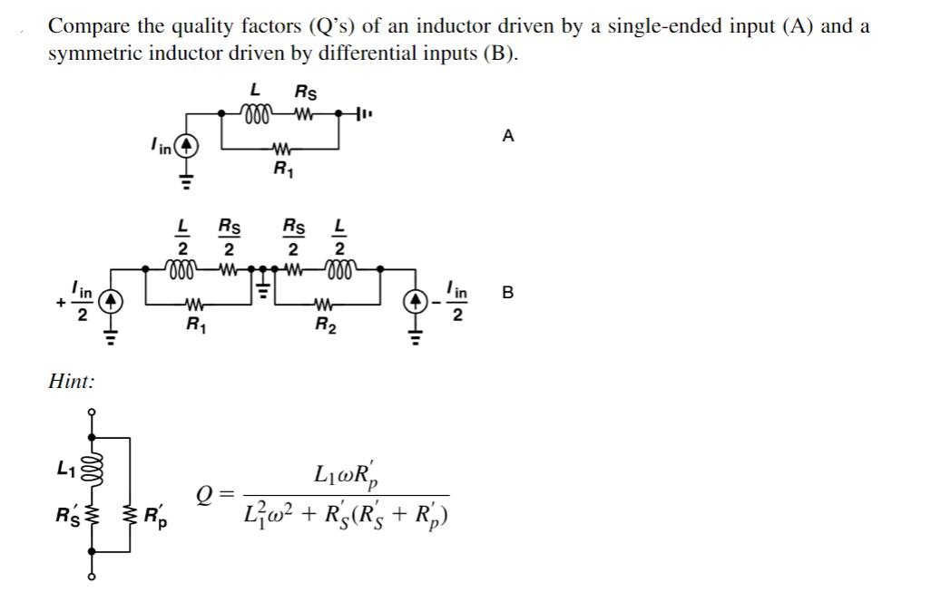 Solved Compare the quality factors (Q's) of an inductor | Chegg.com