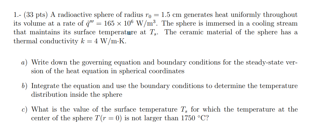 Solved = 1.- (33 pts) A radioactive sphere of radius ro = | Chegg.com