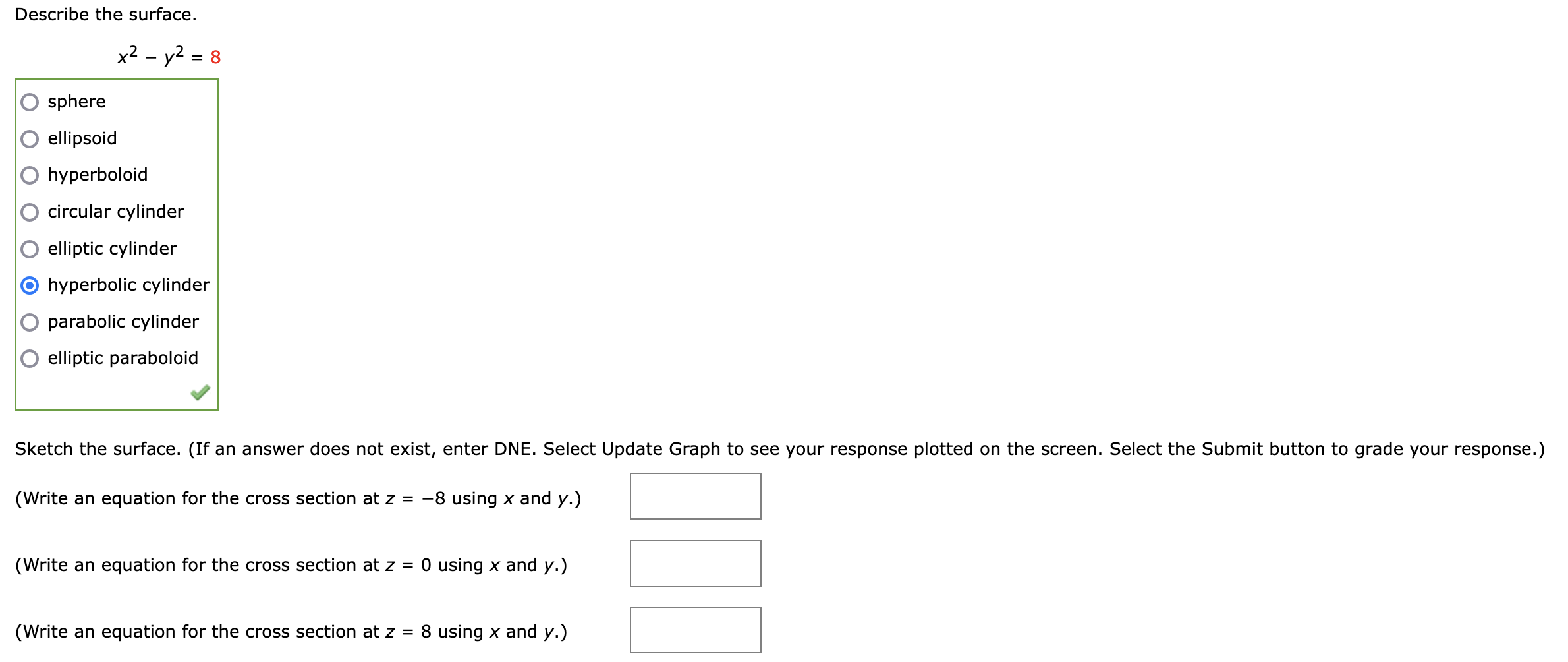 Solved Describe the surface. x2−y2=8 sphere ellipsoid | Chegg.com