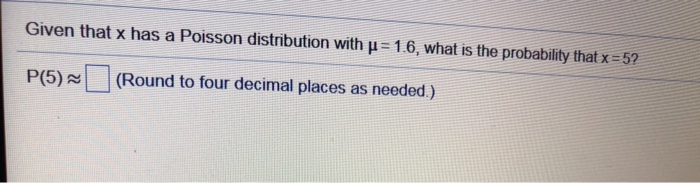 Solved Given that x has a Poisson distribution with ?= 16, | Chegg.com