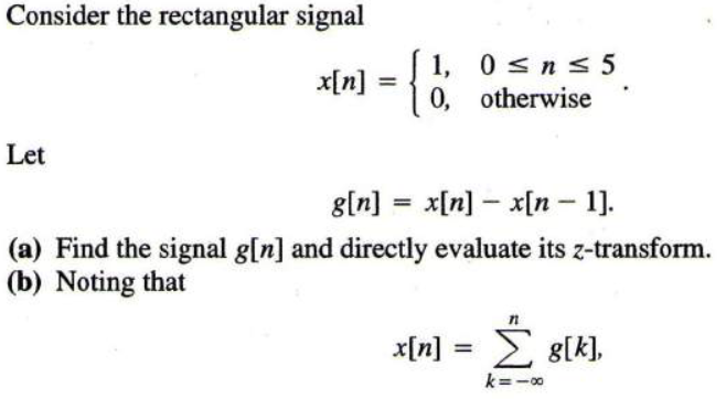 Solved Consider the rectangular signal x[n]={1,0,0≤n≤5 | Chegg.com