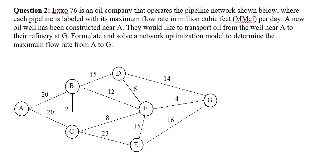 Solved Question 2: Exxo 76 is an oil company that operates | Chegg.com